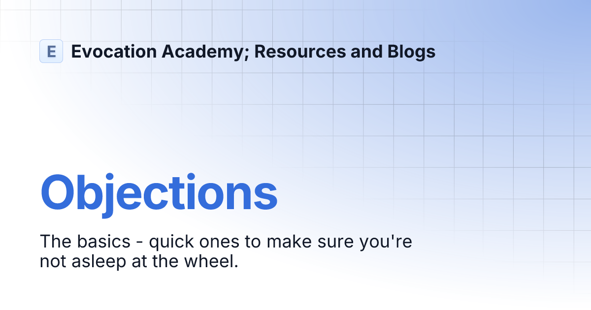 Objections | Evocation Academy; Resources and Blogs